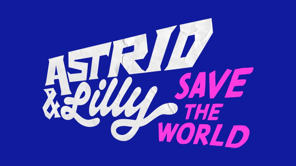 Astrid & Lily will not Save the World – Sci-Fi Bulletin: Exploring the ...