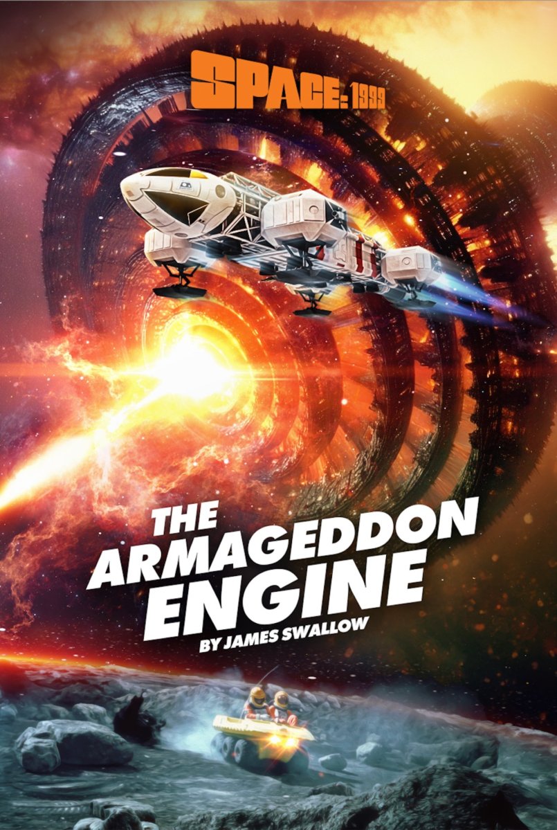 Space:1999: Review: The Armageddon Engine – Sci-Fi Bulletin: Exploring ...